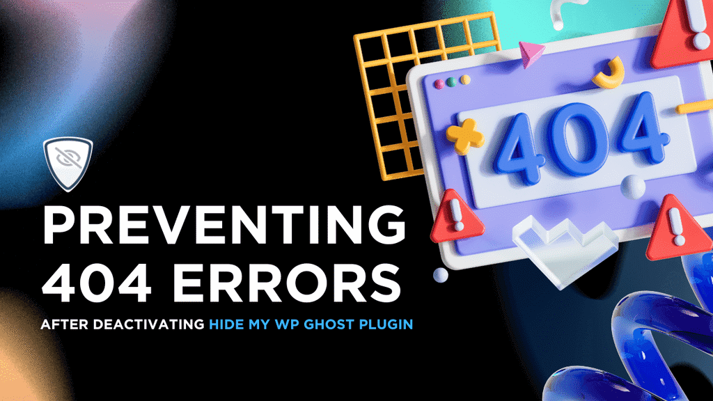 Preventing 404 Errors After Deactivating Hide My Wp Ghost Plugin Hide My Wp Ghost